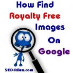 How to Find Royalty Free Images On Google Images | SEO-Alien