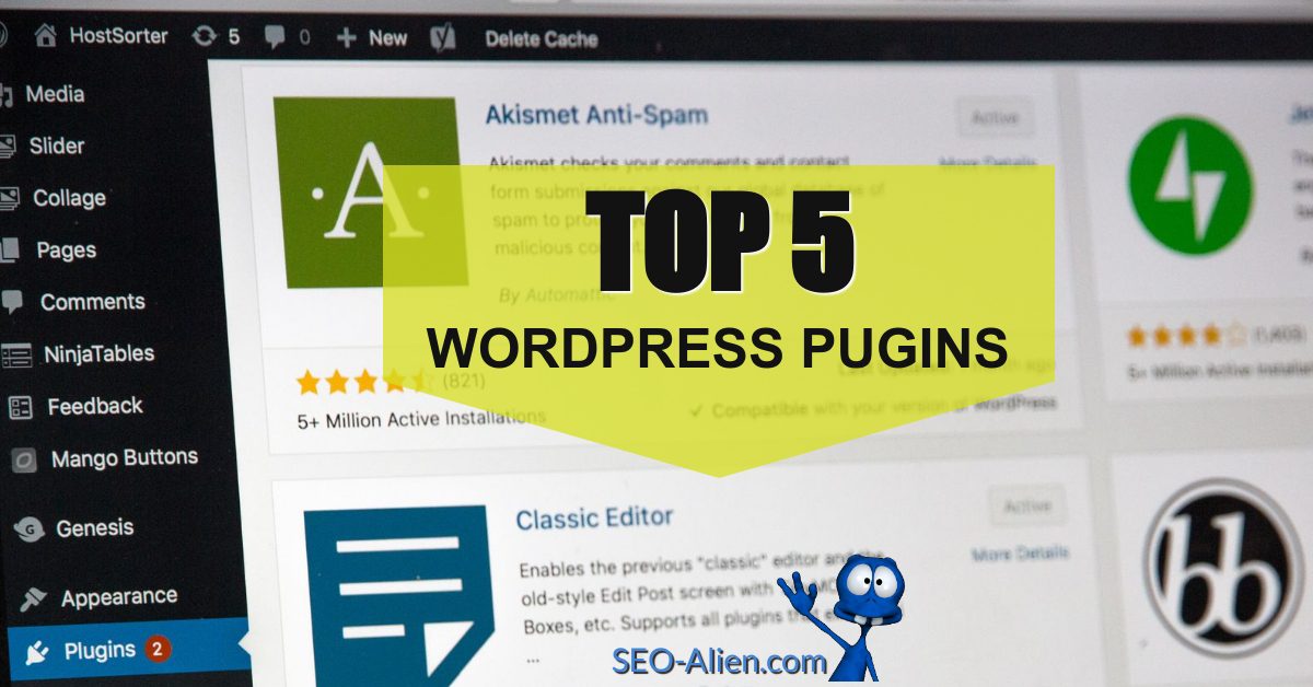 Top 5 WordPress Plugins You Need When Starting A Blog | SEO-Alien