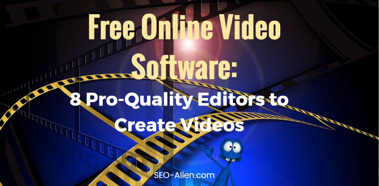 Free Online Video Software: 8 Pro-Quality Editors to Create Videos ...