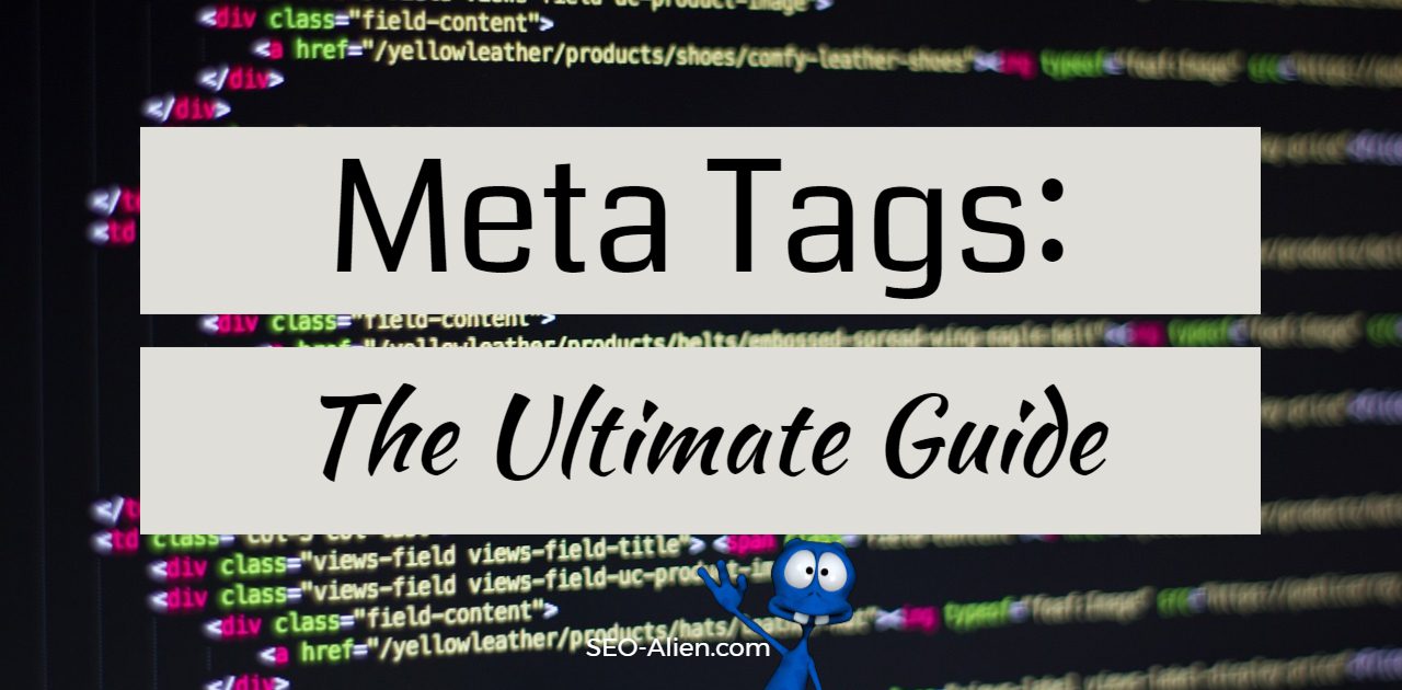 Unlock SEO Power With Meta Tags: The Ultimate Guide | SEO-Alien Unlock SEO Power With Meta Tags: The Ultimate Guide | SEO-Alien